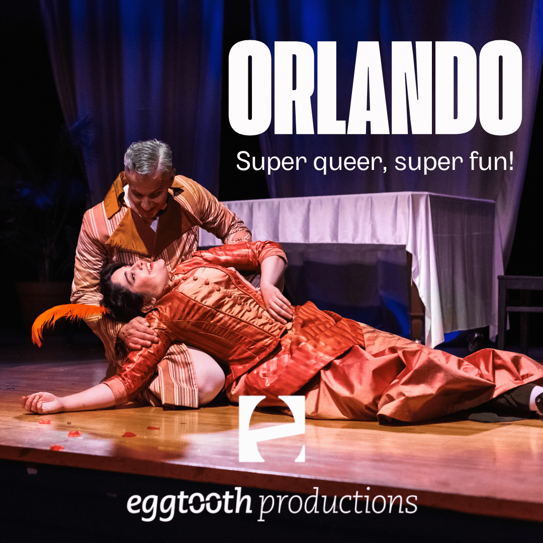 ORLANDO, an original play by Sarah Ruhl adapted from the novel by ...