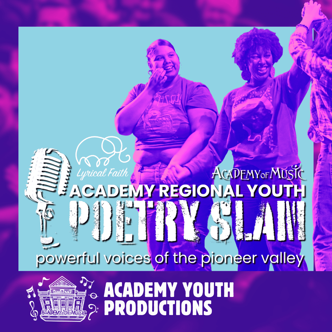 Academy Regional Youth Poetry Slam | Academy of Music