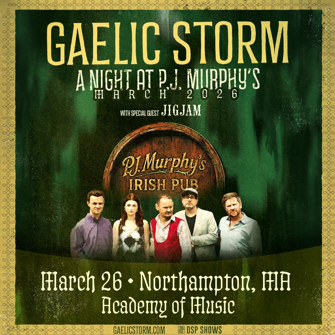 Gaelic Storm: A Night at P.J. Murphy's | Academy of Music